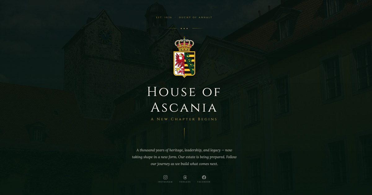 House of Ascania — Est. 1036 AD